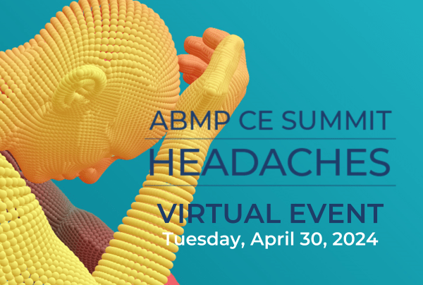 2024 ABMP CE Summit Conference: Headaches